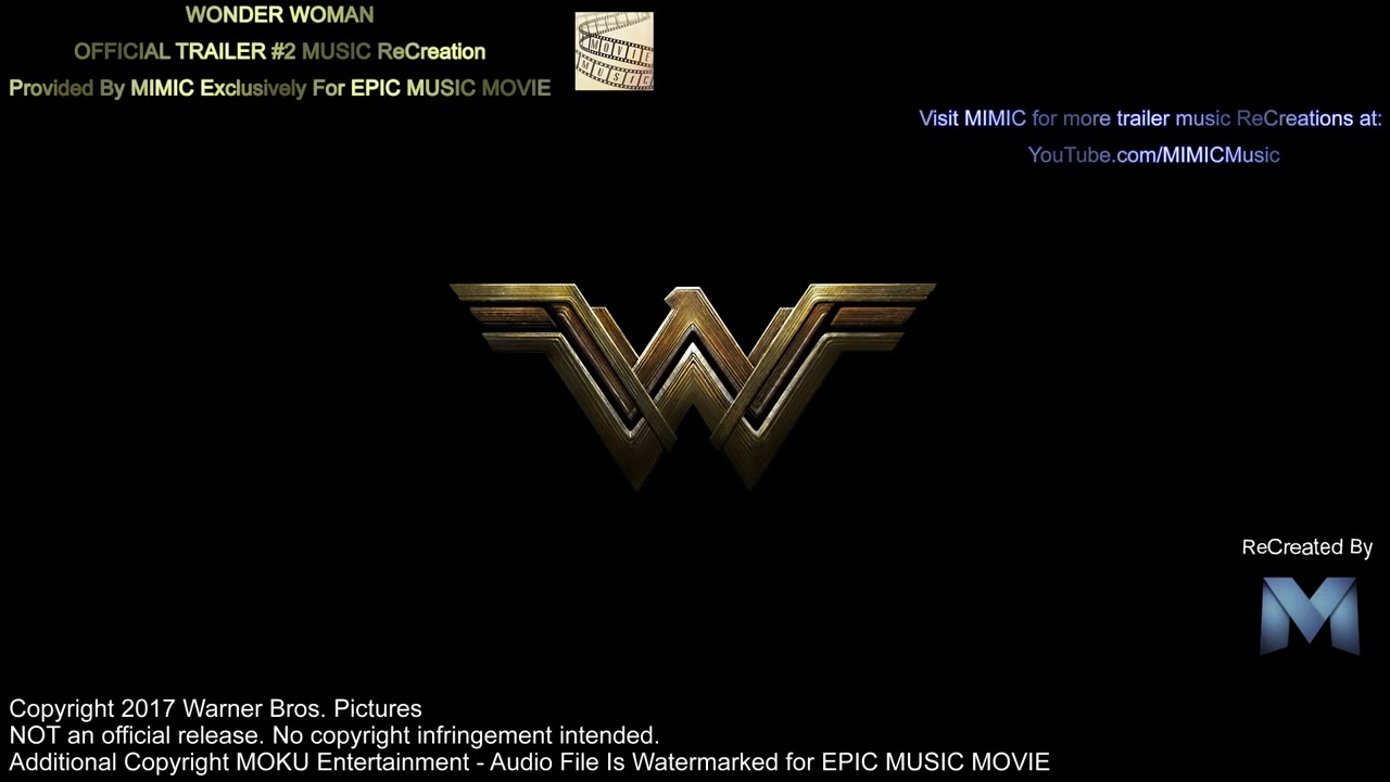 Trailer Music Wonder Woman 2017 Soundtrack Wonder Woman Theme Song ...
