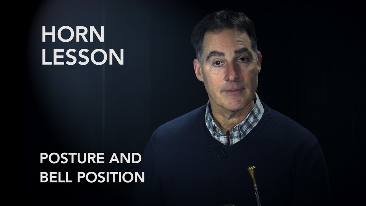Horn Lesson: Posture and bell position - YouTube