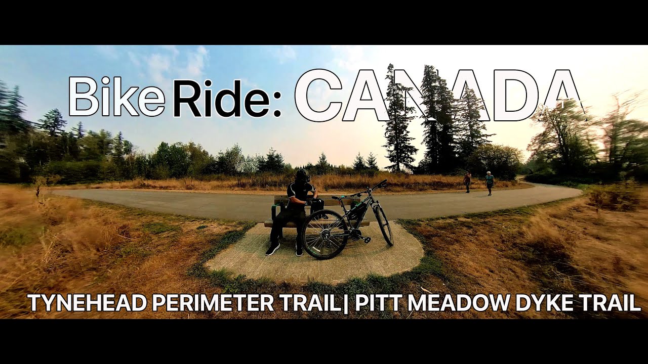 BIKE RIDE: CANADA - TYNEHEAD PERIMETER TRAIL | PITT MEADOW DYKE TRAIL ...