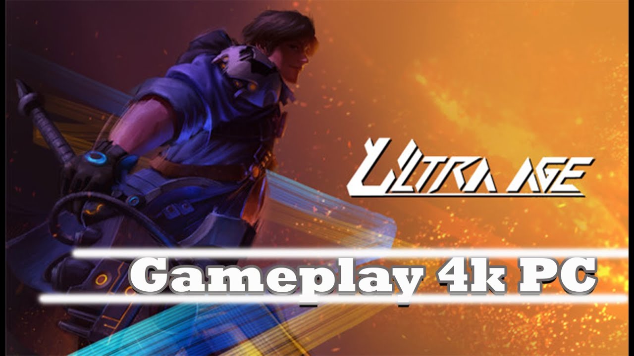 Ultra Age (Gameplay 4k PC) - YouTube
