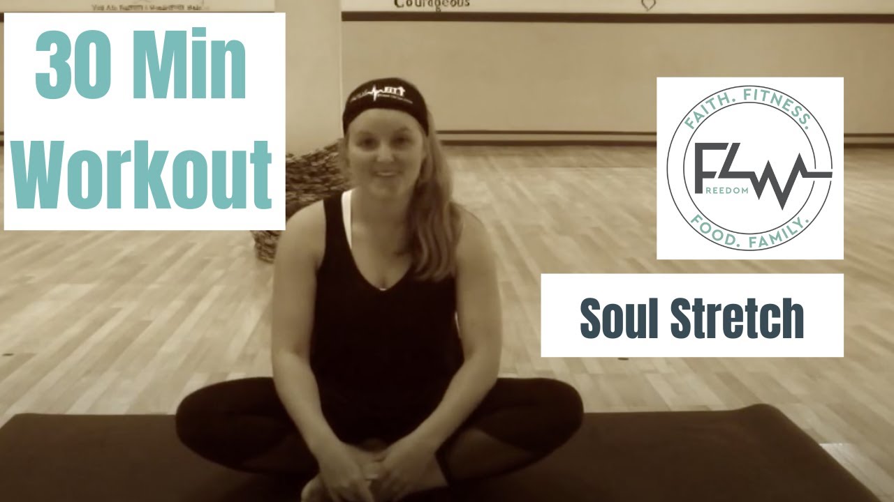 30 Min Workout / Soul Stretch / F4 - YouTube