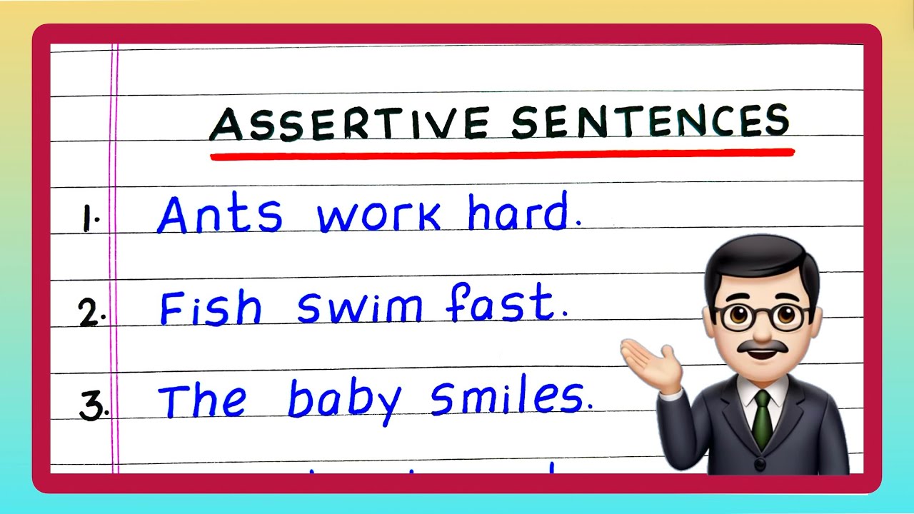10 Examples of Assertive Sentences | Assertive Sentence Examples ...