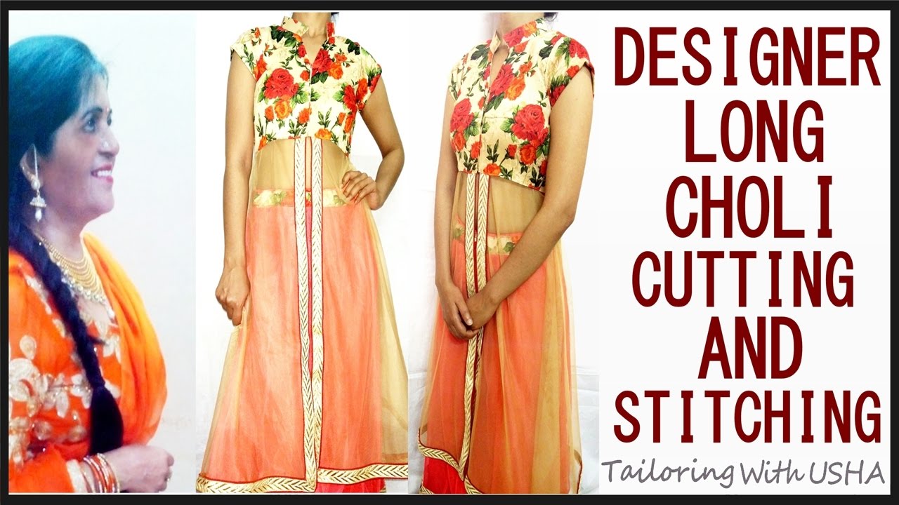 Designer Long Choli Cutting And Stitching | Designer Choli Making With ...