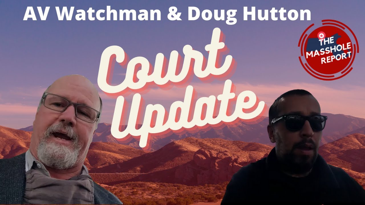 AV Watchman & Doug Hutton Court Update - YouTube
