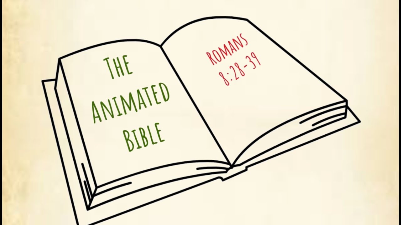 Animated Bible Romans 8 28 to 39 - YouTube
