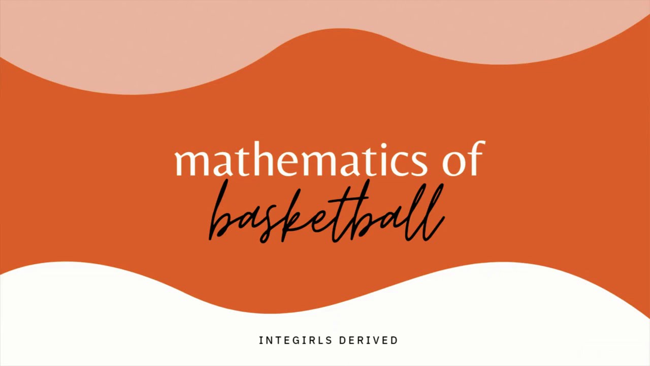 The Mathematics of Basketball - YouTube