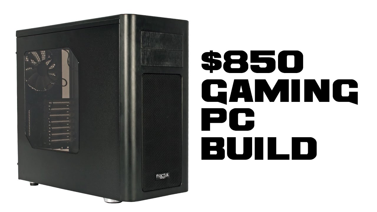 $850 Intel-Nvidia Gaming PC Build - January 2014 - YouTube