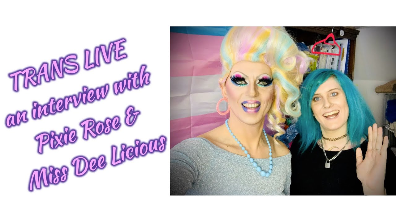 TRANS LIVE - An interview with Pixie Rose - YouTube