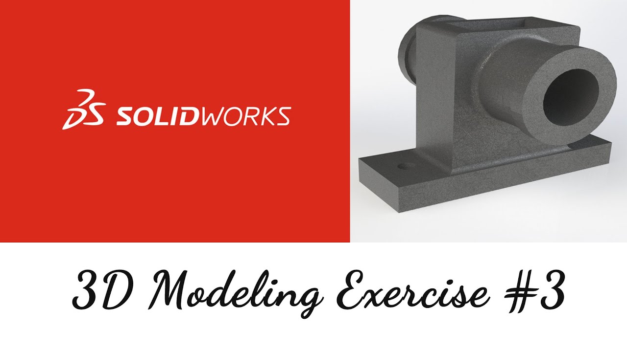 3D Modeling In Solidworks EX#3 | Solidworks tutorial for begineers | solidworks | Solidwork ...