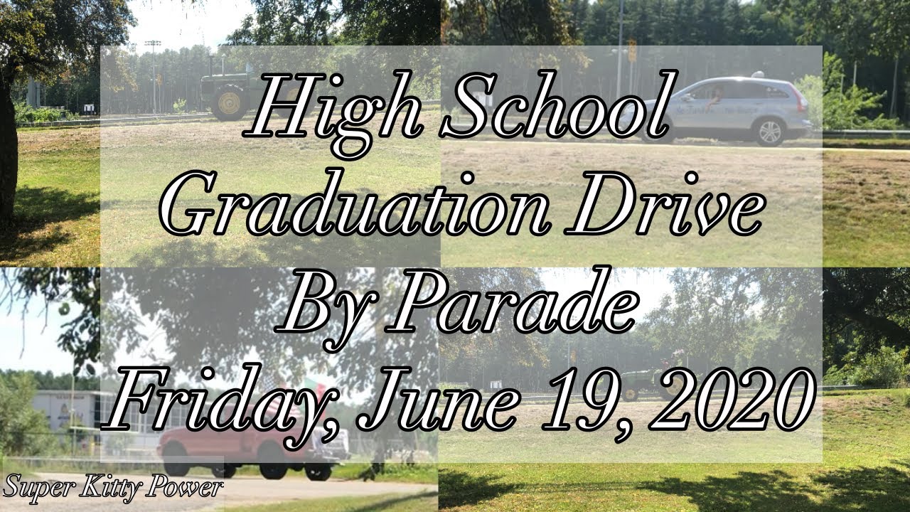 High School Graduation Drive By Parade (From: Friday, June 19, 2020 ...