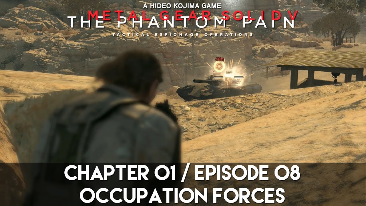 MGSV: Chapter 01/Episode 08 | Occupation Forces - YouTube