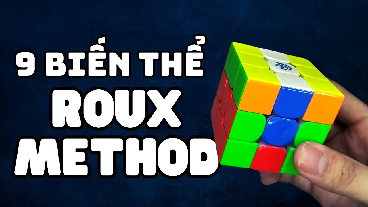 Việt Roux | 9 biến thể của Roux method!!! - YouTube