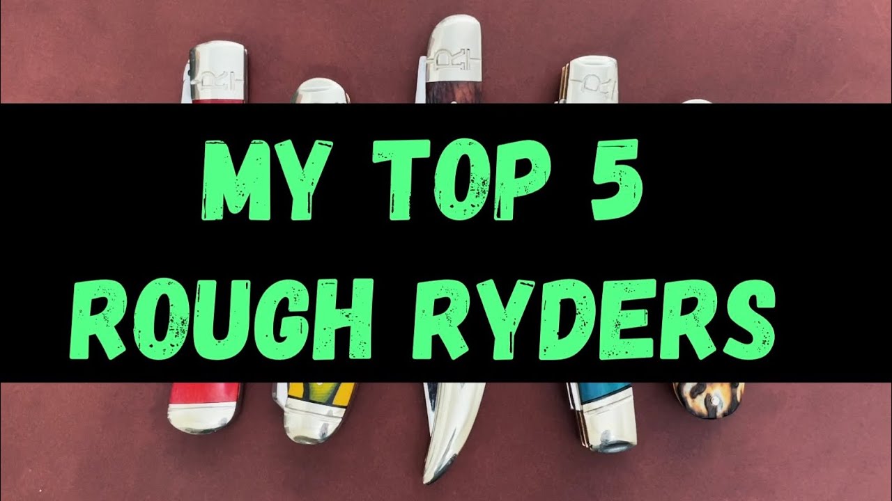 My top 5 Rough Ryder Knives - YouTube