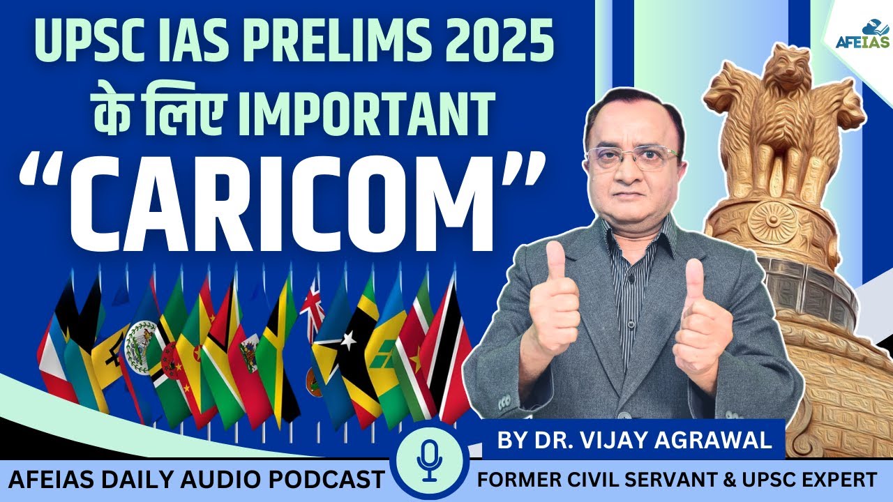 CARICOM IMPORTANT FOR UPSC IAS PRELIMS 2025 | DR. VIJAY AGRAWAL | UPSC ...