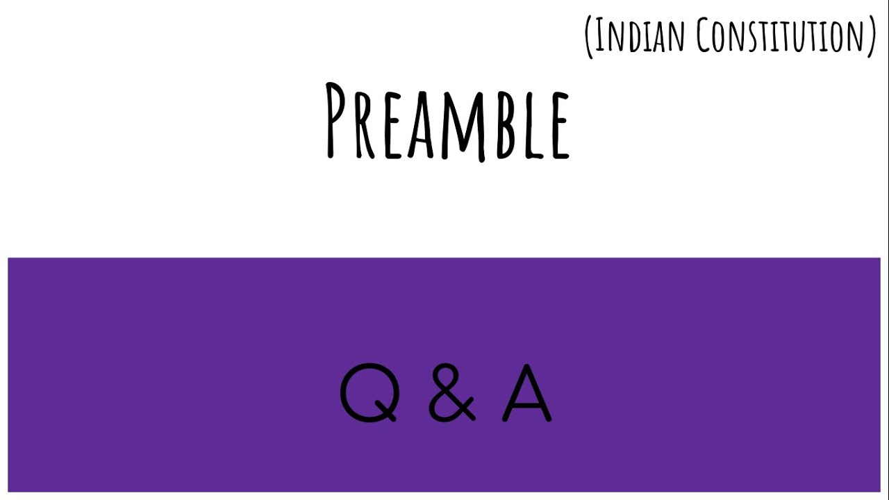 Preamble - Indian Constitutional Law - Question with Answers - Law Exam ...