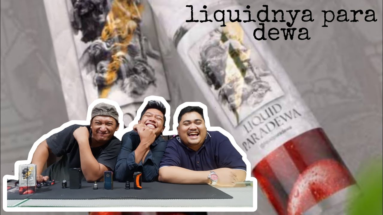 DEWA NGEVAPE??? LIQUID PARA DEWA BY Rcraft.indo x Qorygore - YouTube