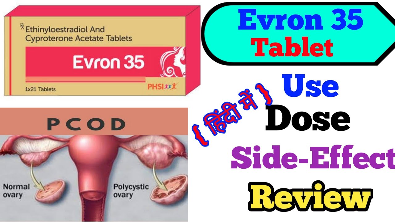 Evron 35 Tablet Use Dose Side-Effects Precautions Review - YouTube