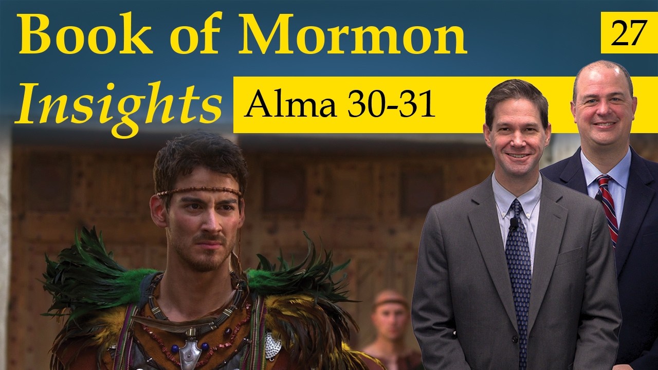 Alma 30-31 | Book of Mormon Insights with Taylor and Tyler: Revisited ...