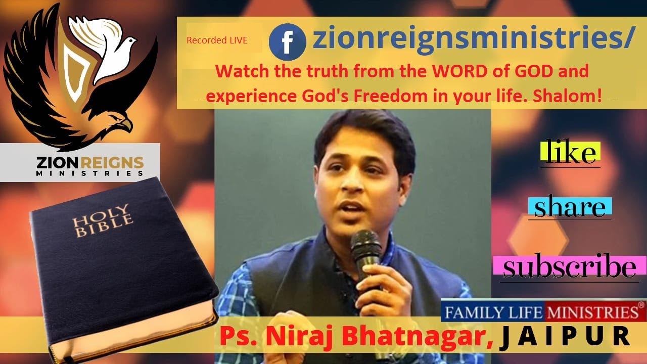 Sermon - by Ps. Niraj Bhatnagar | Recorded LIVE on ZRM FB Page on 18 ...
