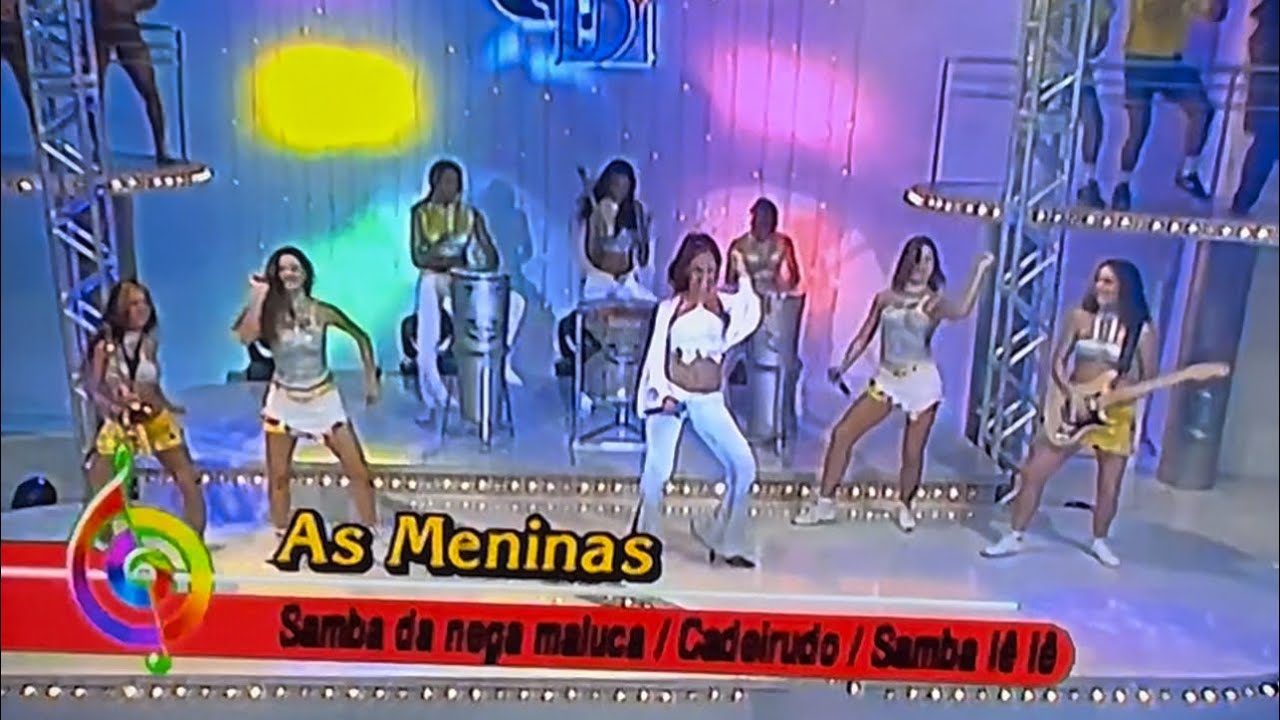As Meninas - Samba da Nega Maluca/ Cadeirudo/ Samba Lelê - Canta ...