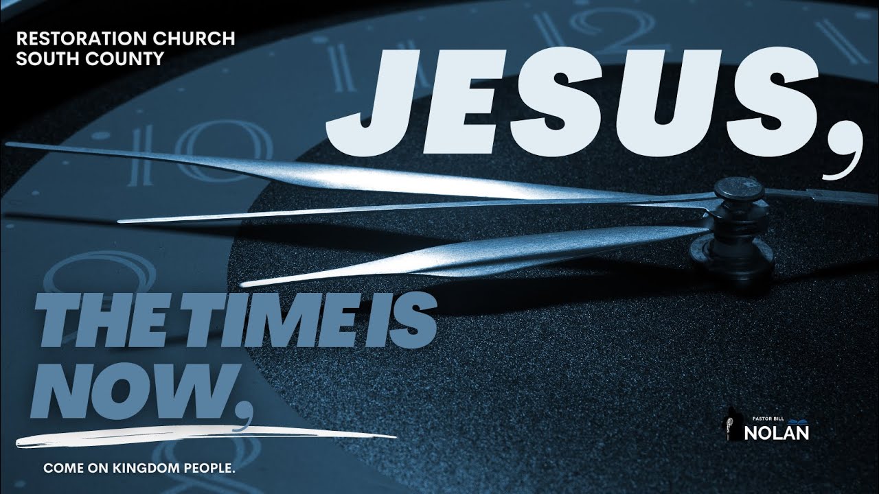 Jesus, The Time is Now - YouTube