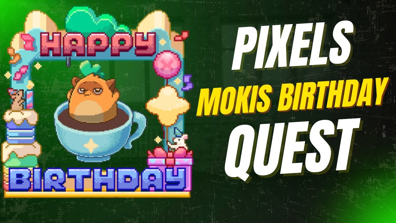 Pixels Game New Reputation Quest | Moki's Birthday 2025 Quest | Pixels ...