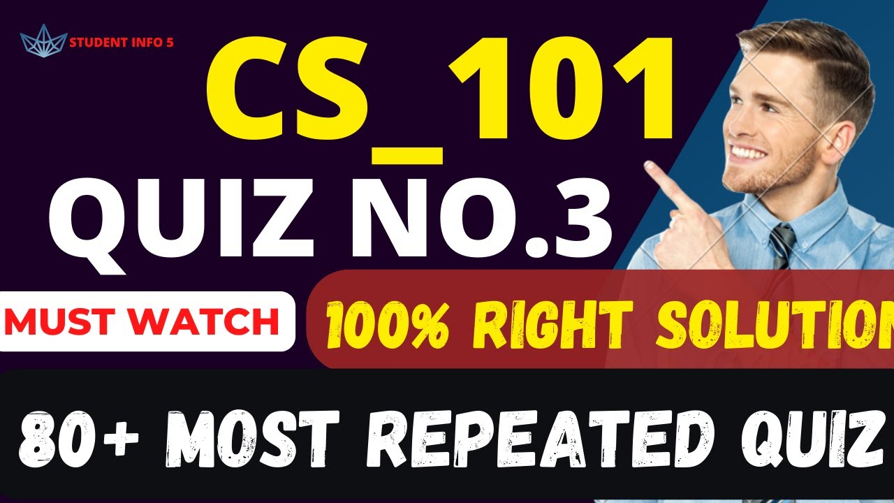 Cs101 quiz 3_cs101 quiz 3 2023_cs101 quiz 3 2022_cs101 quiz 3 solution 2023_CS 101 quiz 3 fall ...