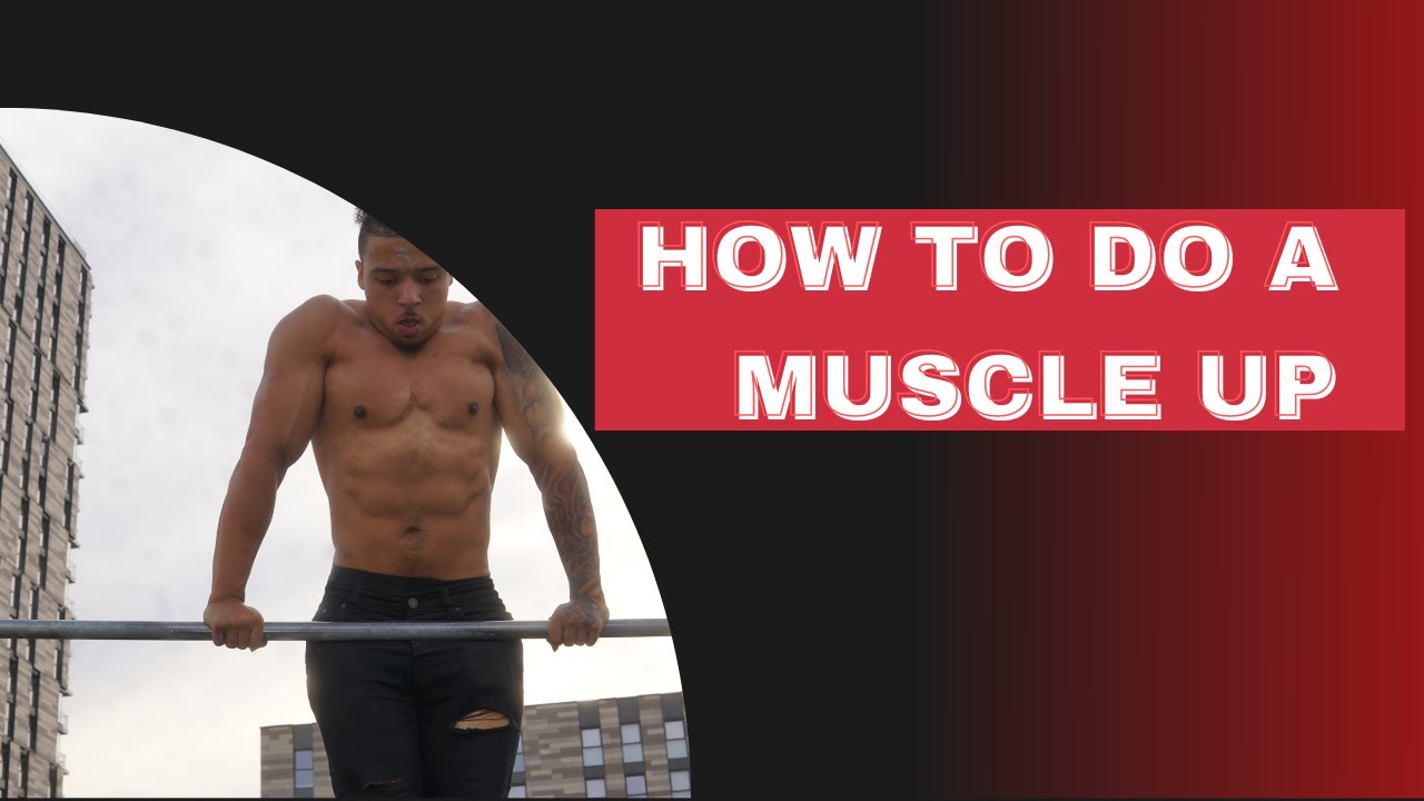 How to do a muscle up - YouTube