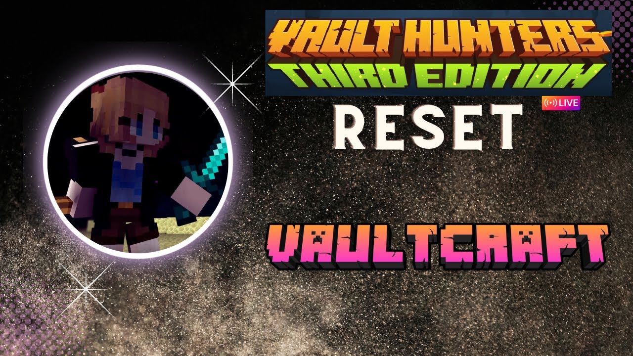 Vault Craft - Stream 1 - Vault Hunters 3rd Edition - YouTube