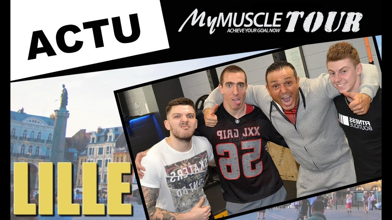 🆕 MyMuscleTour avec Enzo Foukra chez les ch'tis (LILLE) - YouTube