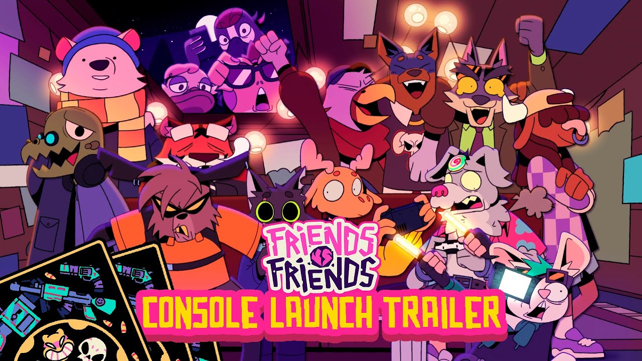 Friends Vs Friends | Console Launch Trailer - YouTube