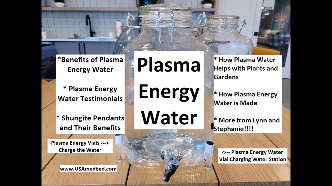 What is Plasma Energy Water and Benefits of Plasma Energy Water - YouTube