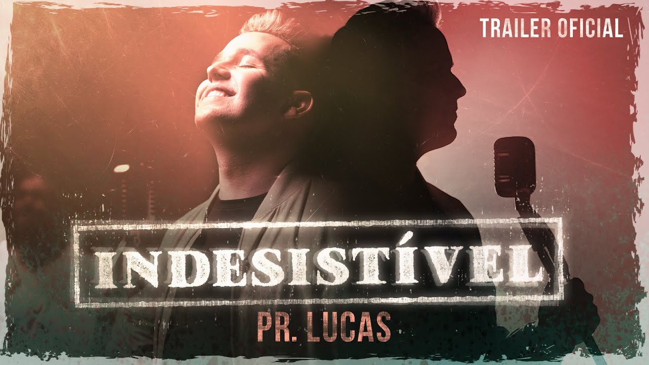 Pr. Lucas - Indesistível - Trailer Oficial - YouTube