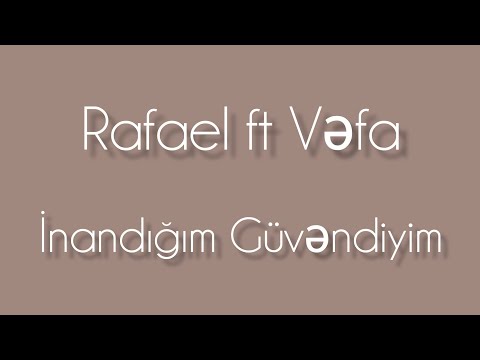 Rafael İsmayılzadə ft Vəfa Şərifova - İnandığım Güvəndiyim (Official Video 2023)