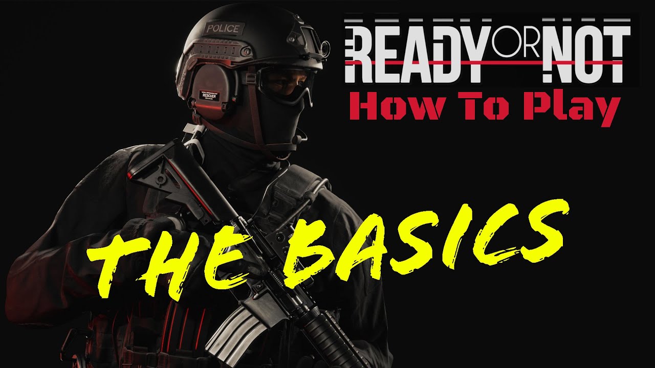 How to Play READY OR NOT Like a Pro (Beginner's Tactical Guide) - YouTube