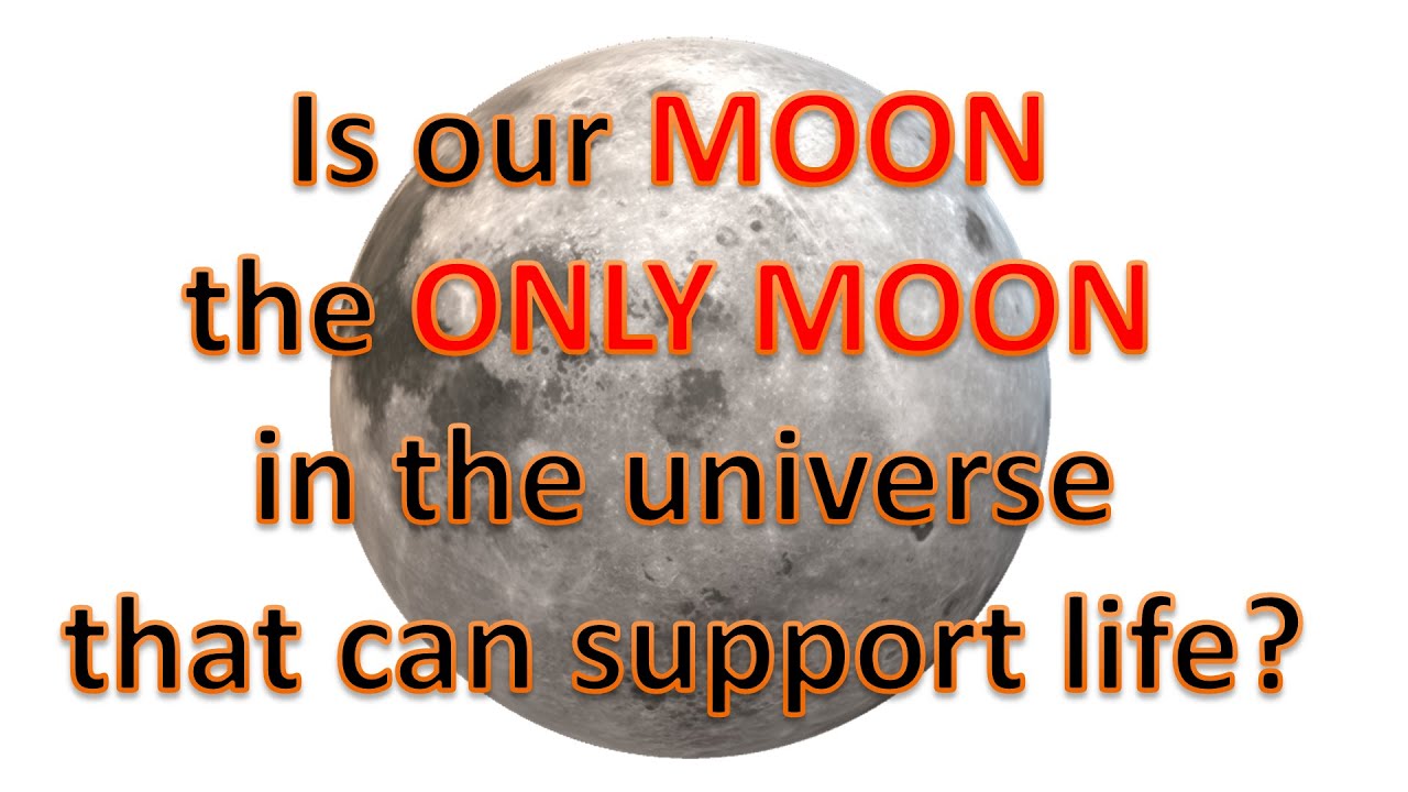 Is our Moon the only moon in the universe that can support life? - YouTube