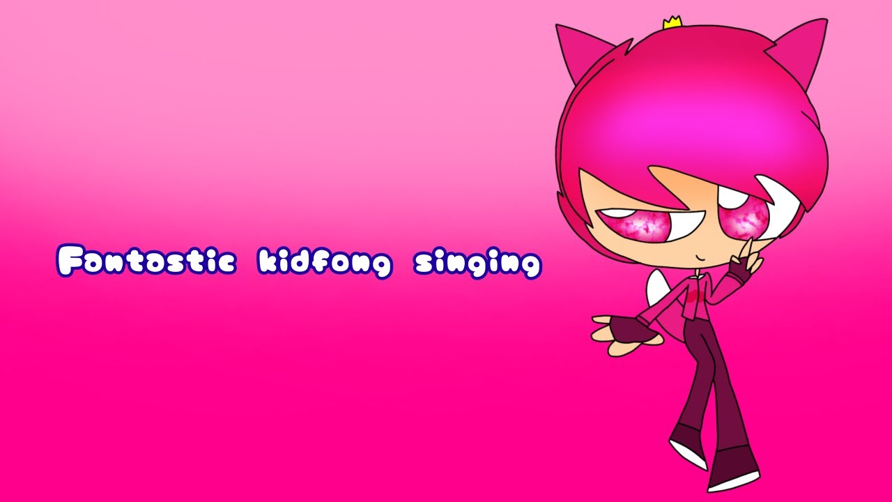 Fantastic kidfong singing - YouTube