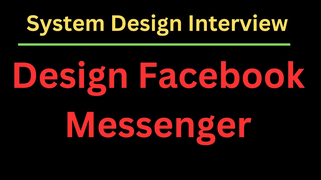 Design Facebook Messenger | System Design Interview - YouTube