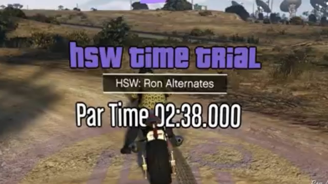 HSW Time Trial 250,000 GTA $ | HSW RON ALTERNATES HSW Weekly Time Trial ...