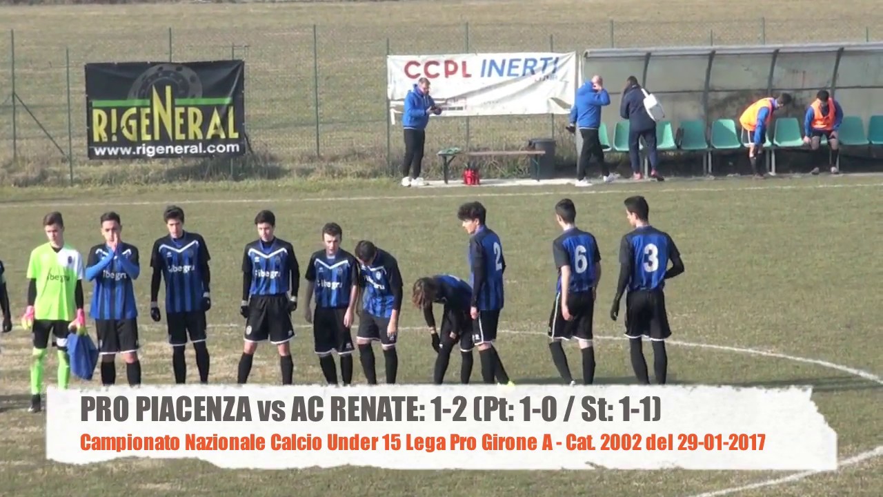 Pro Piacenza vs AC Renate: 1-2 Under 15 Lega Pro Highlights del 29-01 ...
