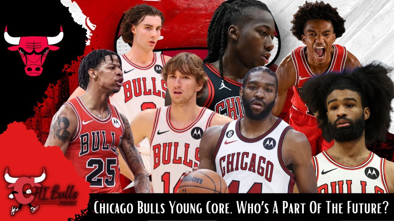 Chicago Bulls Young Core, Who's Going To Be A Part Of The Bulls Future ...