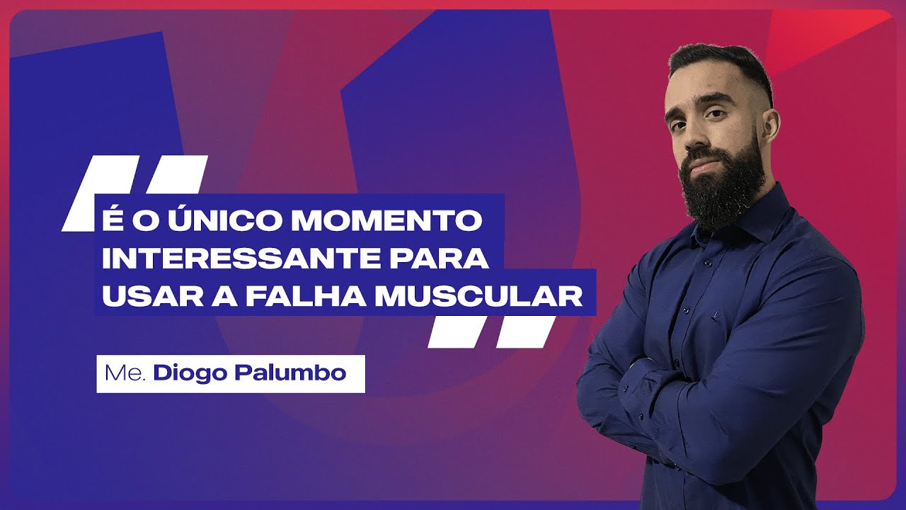 Existe alguma mágica na falha muscular? – Me. Diogo Palumbo – Faculdade ...