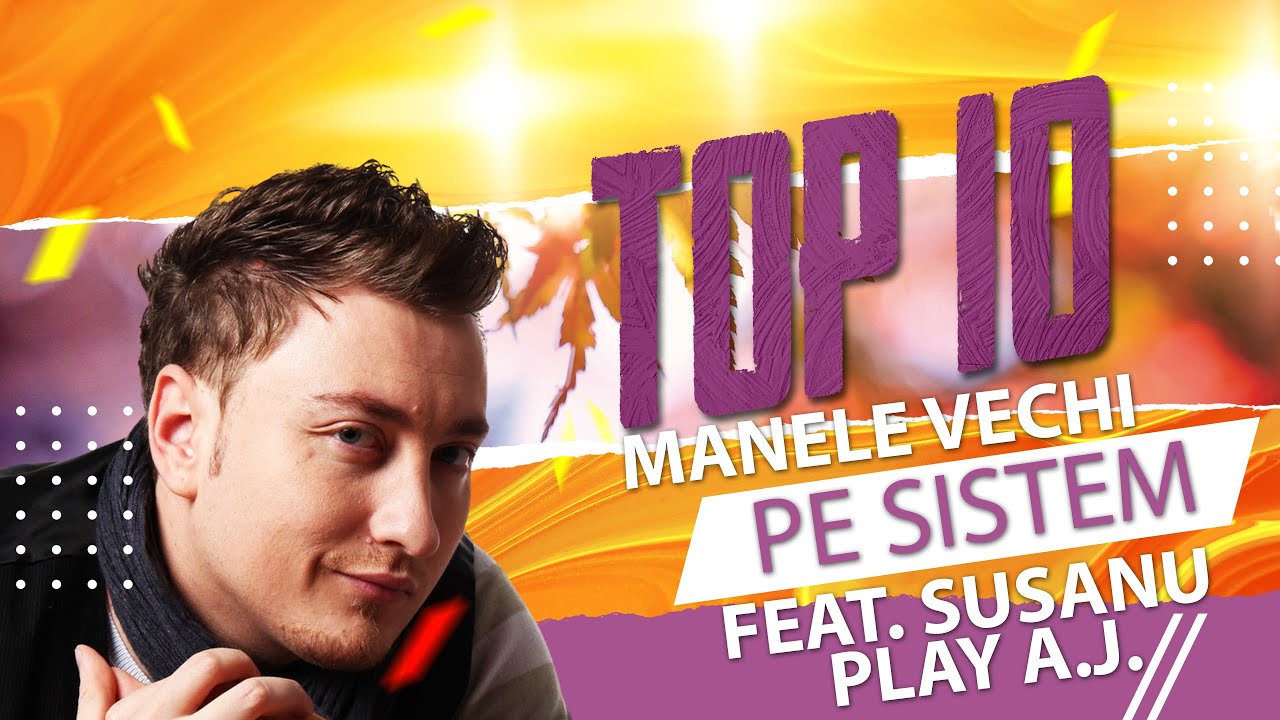 Top 10 Manele Vechi Pe Sistem (Mega Colaj 2021) - YouTube