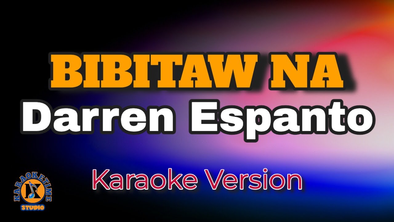 BIBITAW NA - Darren Espanto (Karaoke Version) - YouTube Music