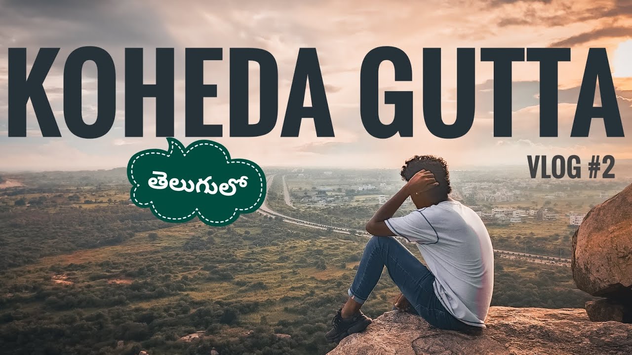 Koheda Gutta viewpoint || Best visiting place near Hyderabad || Tourist ...