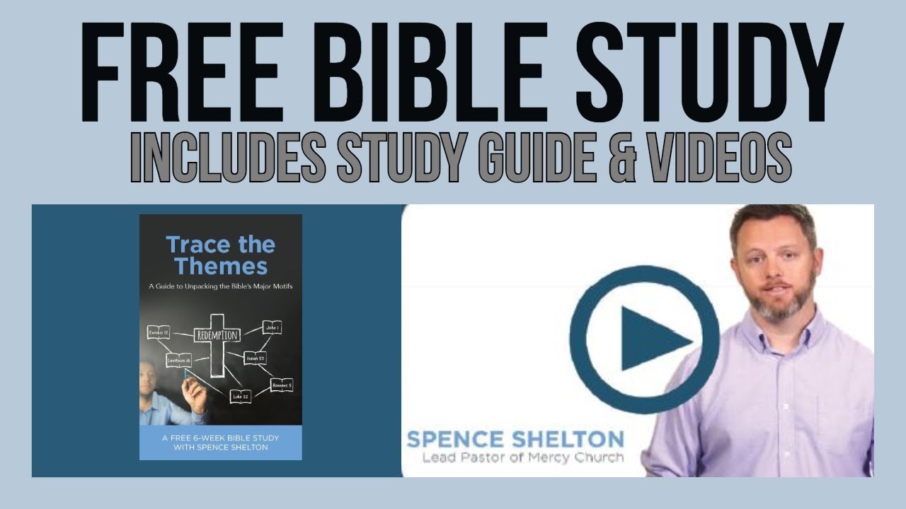How to Trace the Themes of Scripture: Free 6-Week Topical Bible Study ...