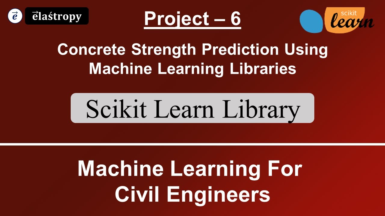 Concrete Compressive Strength Prediction Using Scikit Learn Sklearn Machine Learning Library
