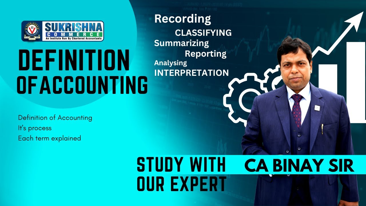 Definition of Accounting || CA BINAY SIR || - YouTube