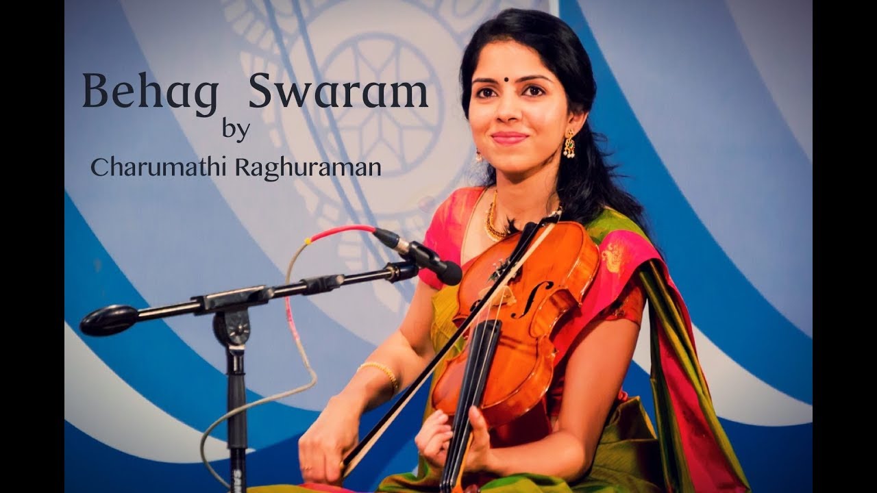 Charumathi Raghuraman | Carnatic Violin | Behag Swaram - YouTube