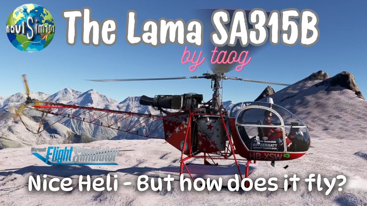 MSFS2020 LAMA SA315B by taog - Nice Heli - But how does it fly? | Full ...